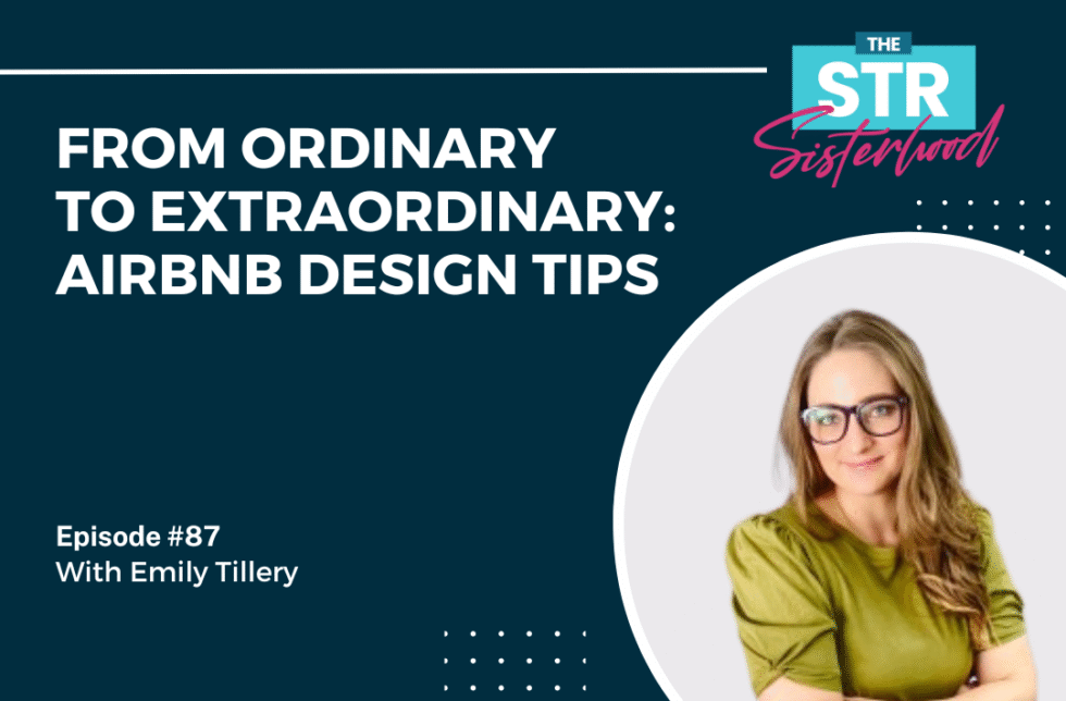 #87 From Ordinary to Extraordinary: Airbnb Design Tips with Emily ...