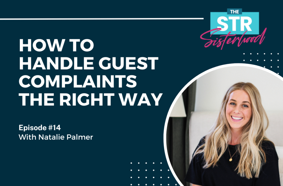 How to Handle Guest Complaints the Right Way with Natalie Palmer ...